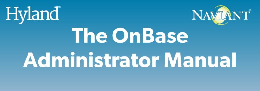 OnBase Training - Documentation, Training, Manuals and More